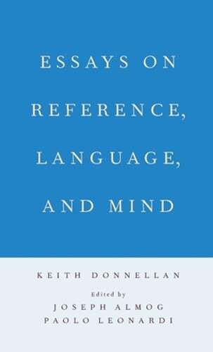Essays on Reference, Language, and Mind by Keith Donnellan: New ...