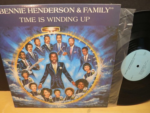 Bennie Henderson & Family: Time Is Winding Up (M- '86 Private Press ...