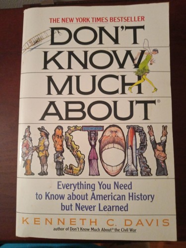 Don't Know Much About History - Kenneth C. Davis | eBay
