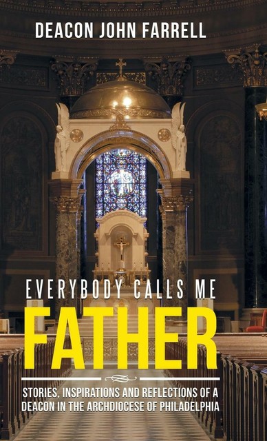 Everybody Calls Me Father von Deacon John Farrell (2017, Gebundene Ausgabe) online kaufen | eBay