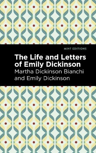 Emily Dickinson Martha Dickinson Bianc Life and Letters of Emily ...