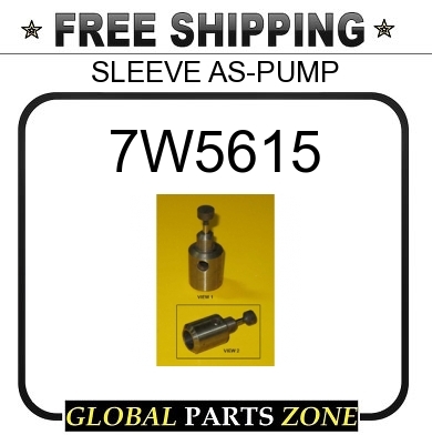 7W5615 - SLEEVE AS-PUMP for Caterpillar (CAT) !MAKE AN OFFER! ! !MAKE ...