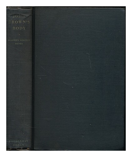 BENET, STEPHEN VINCENT (1898-1943) John Brown's Body / by Stephen ...