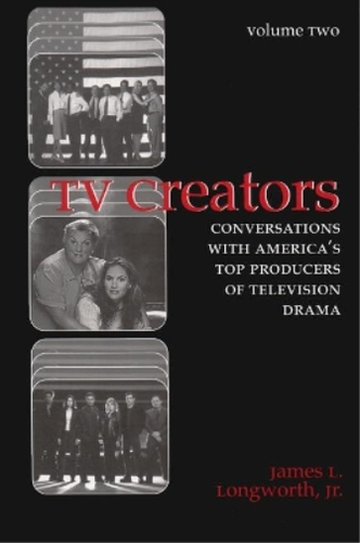 James L Longworth TV Creators (Paperback) Television and Popular ...