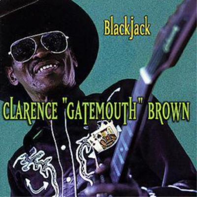 Clarence 'Gatemouth' Brown Blackjack (CD) Album | eBay