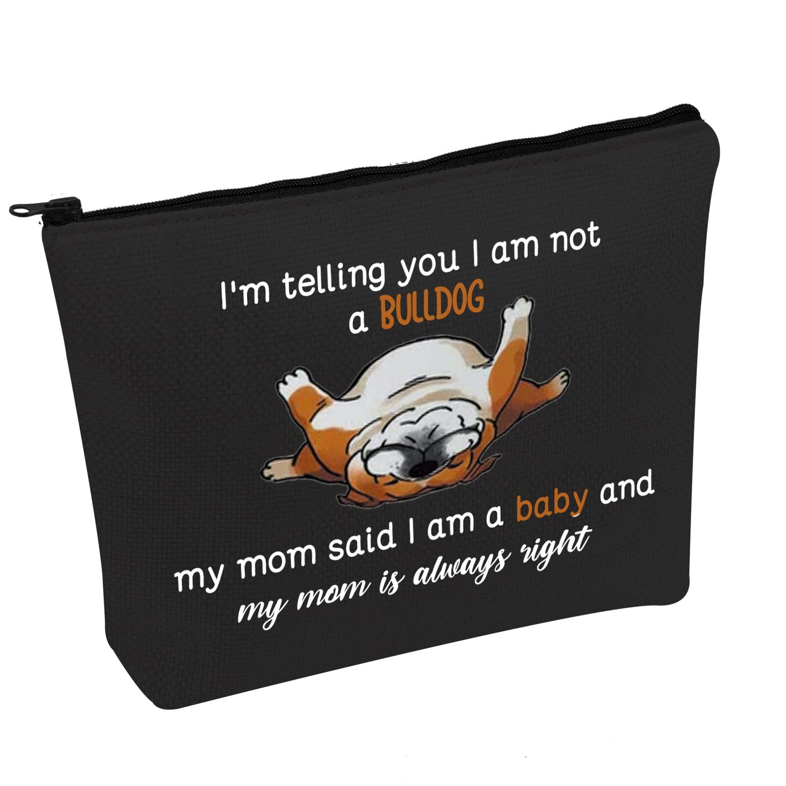 Bulldog Dog Cosmetic Bag English Bulldog Lover Gift I Am Not a Bulldog ...