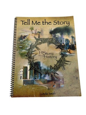 Tell Me The Story: HIStory Through History Christian Homeschool Program ...