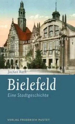 Jochen Rath | Bielefeld | Taschenbuch | Deutsch (2019) | Eine Stadtgeschichte | eBay.de