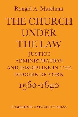 Church under the Law : Justice, Administration and Dicipline in the ...