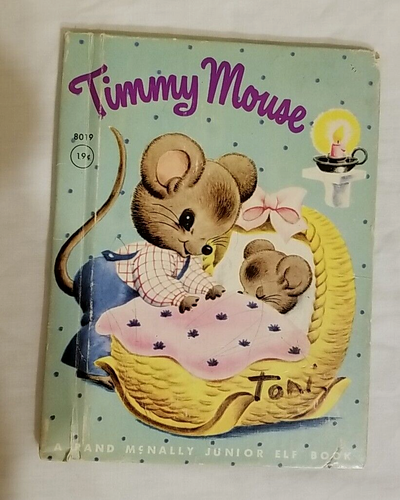 TIMMY MOUSE Vintage Rand McNally Junior Elf Book 1951 #8019 (19 Cent ...