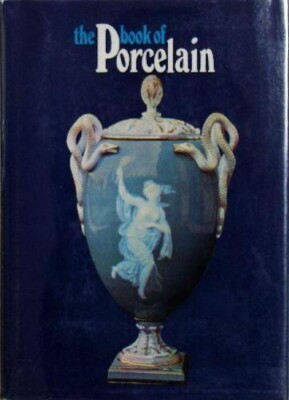 The Book Of Porcelain by Gustav Weiss (Book, Hardcover, Porcelain/Art ...