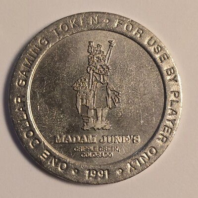 "MADAM JUNE'S " $1 Gaming Token @ CASINO/PARLOR- CRIPPLE CREEK COLORADO ...