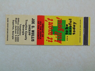 AP100 Matchbook Cover Joe C Mullis Sheriff Treutlen County GA Georgia ...