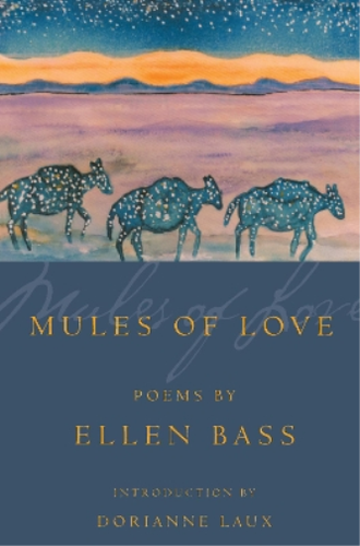 Ellen Bass Mules of Love (Paperback) American Poets Continuum ...