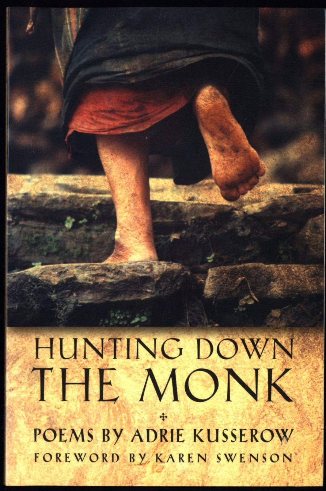 HUNTING DOWN THE MONK - Poems by Adrie Kussserow - Introduction by ...