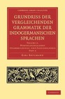 Grundriss der vergleichenden Grammatik der indogermanischen Sprachen ...
