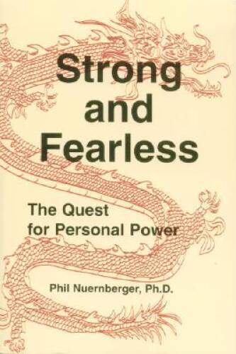 Strong and Fearless - Paperback By Phil Nuernberger - GOOD ...