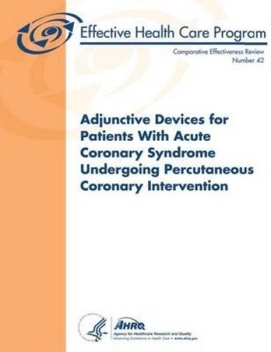 Adjunctive Devices for Patients with Acute Coronary Syndrome Undergoing ...
