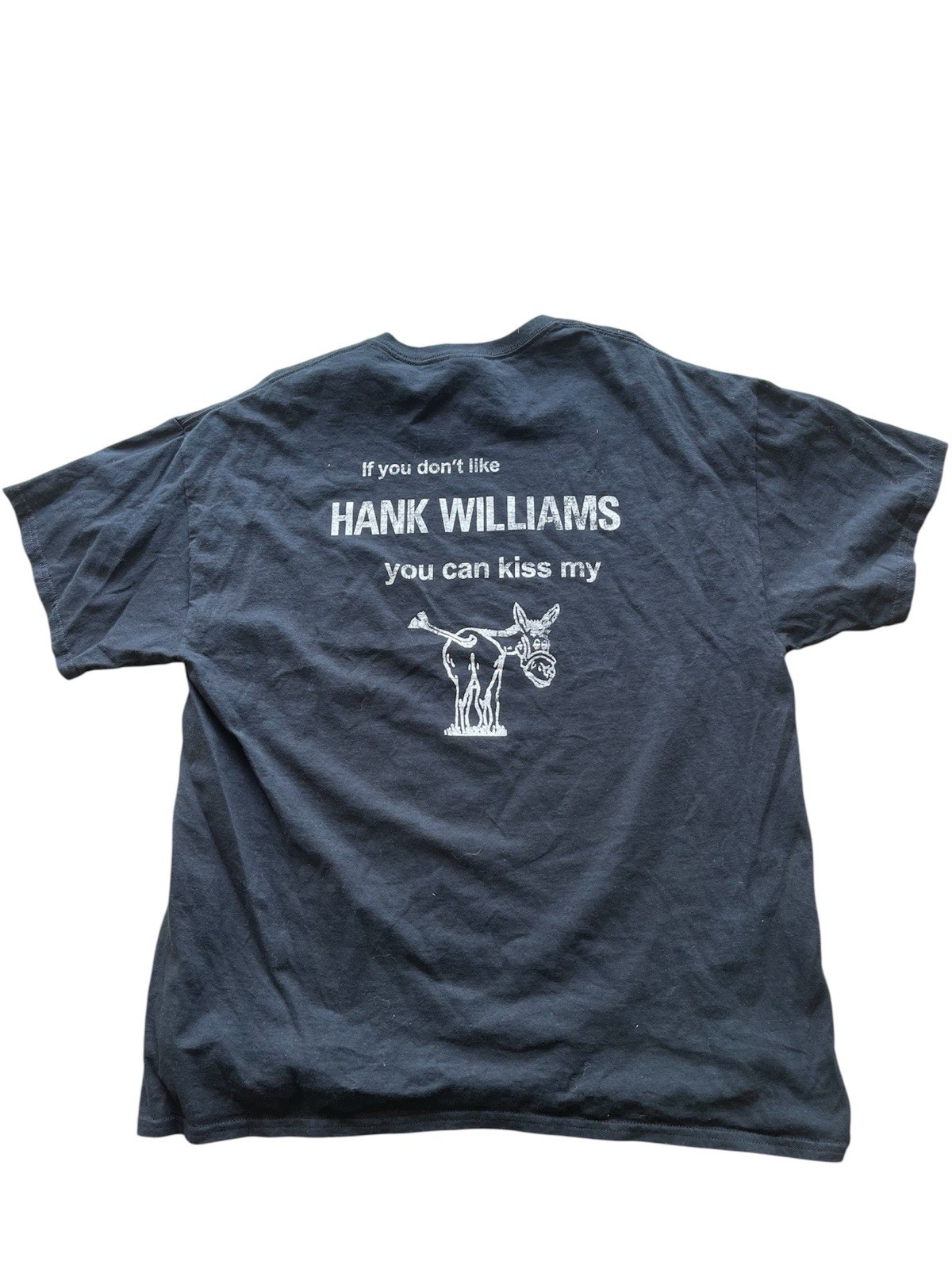 Bocephus Hank Williams Jr If You Don’t Like Hank You Can Kiss My t ...