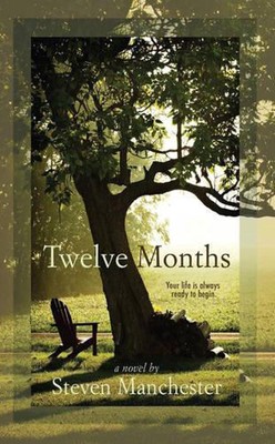 Twelve Months by Steven Manchester (English) Paperback Book ...