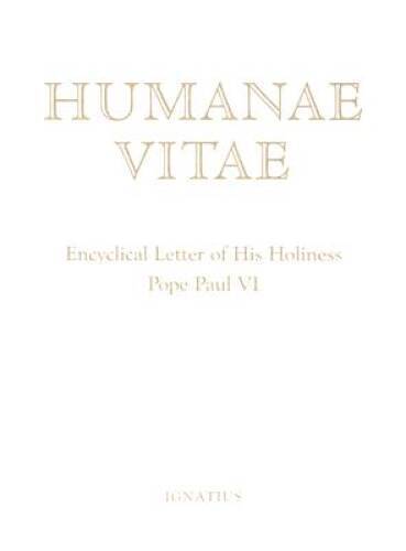 Humanae Vitae: Encyclical Letter of His Holiness Paul VI - Paperback ...