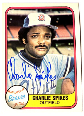CHARLIE SPIKES 1981 FLEER BASEBALL AUTOGRAPHED CARD 259 ATLANTA BRAVES ...