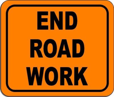 End Road Work metal outdoor sign long-lasting construction safety ...