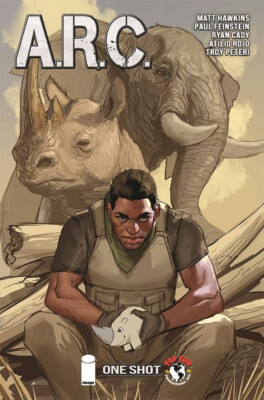 ARC IMAGE COMICS A.R.C. Matt Hawkins Ryan Cady PaulmFeinstein Atilio ...