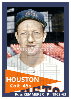 Russ Kemmerer - 1962-63 Houston Colt .45s - 2.5 x 3.5 custom card ...