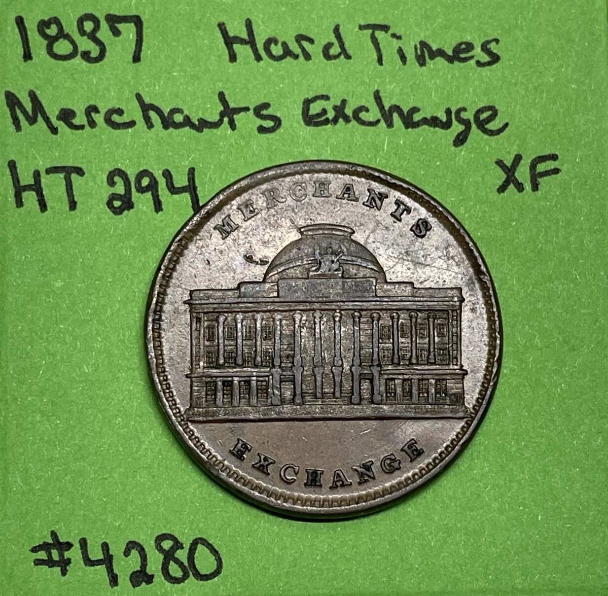 1837 MERCHANTS EXCHANGE Hard Times Token HT 294 XF Extra Fine Very Nice ...