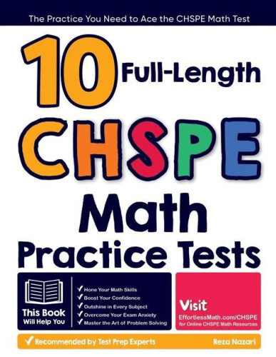 10 Full Length CHSPE Math Practice Tests: The Practice You Need to Ace ...