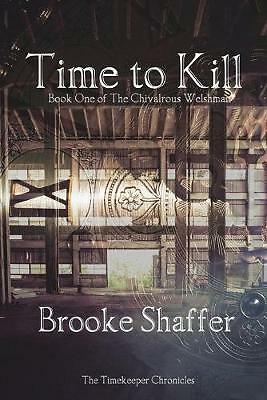 Time to Kill by Brooke M Shaffer (Paperback, 2017) for sale online | eBay