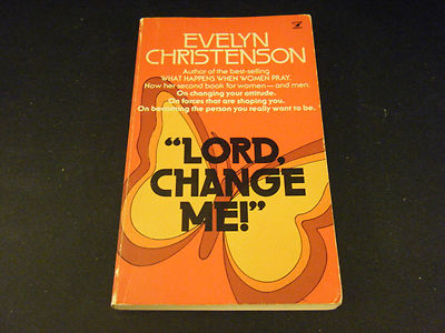 "Lord, Change Me!" by Evelyn Christenson (1977, Paperback ...