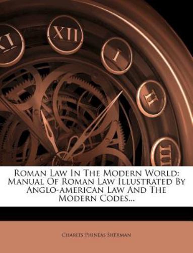 Roman Law in the Modern World : Manual of Roman Law Illustrated by ...