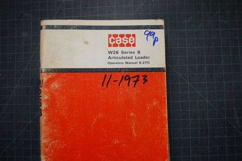 CASE W26 B LOADER Operation Maintenance Manual shop operator book wheel ...