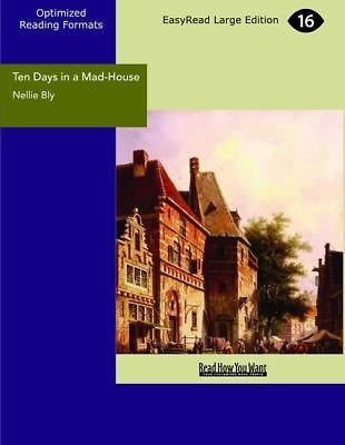 Ten Days in a Mad-House by Nellie Bly (2009, Trade Paperback) for sale ...
