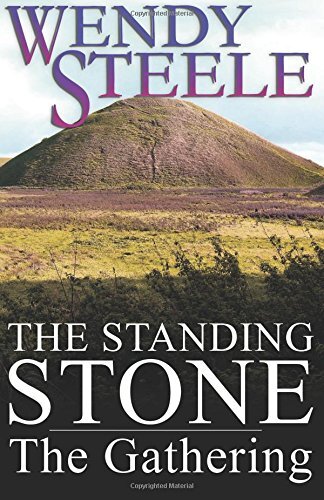THE STANDING STONE - THE GATHERING (VOLUME 3) By Wendy Steele **BRAND ...