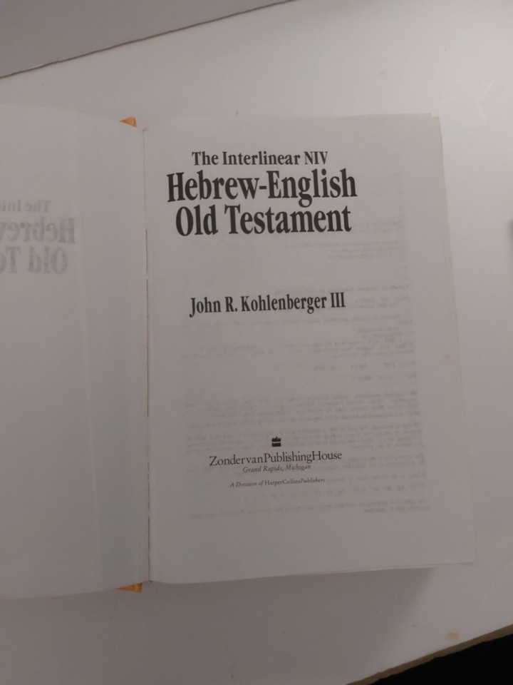 The Interlinear NIV Hebrew-English Old Testament John Kohlenberger III ...