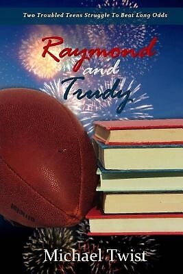 Raymond and Trudy by Twist, Michael -Paperback 9780988534476 | eBay ...