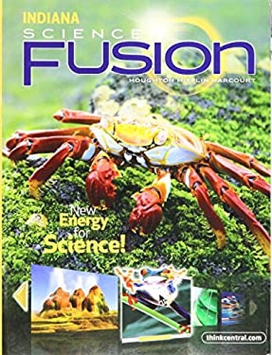 Houghton Mifflin Harcourt Science Fusion Indiana : Student Editio ...