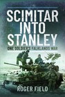 Scimitar into Stanley: One Soldier s Falklands War by Field ...