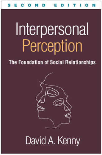 Interpersonal Perception: The Foundation of Social Relationships ...