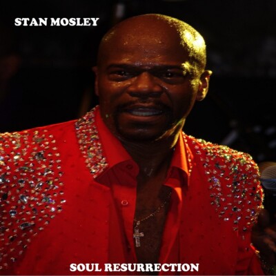 Stan Mosley - Soul Resurrection - New CD | eBay