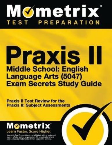 Mometrix Test Pre PRAXIS II Middle School English Language Arts (504 ...