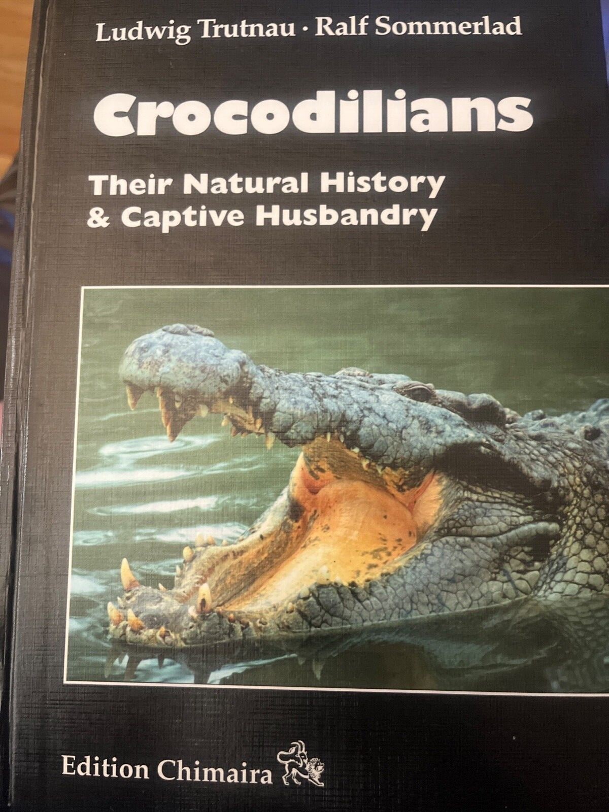 Crocodilians, Their Natural History and Captive Husbandry by Ralf ...