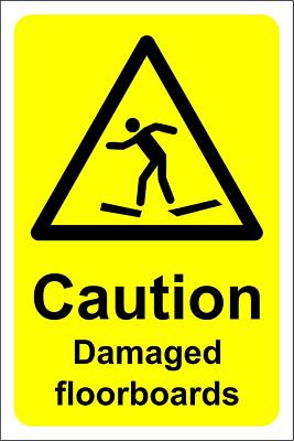 Caution damaged floor boards Safety sign | eBay