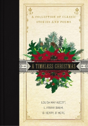 O. Henry L. Frank Baum Louisa May Alcott A Timeless Christmas (Relié ...