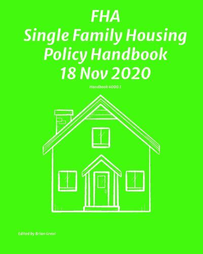 FHA Single Family Housing Policy Handbook 18 Nov 2020 : Handbook 4000.1 ...
