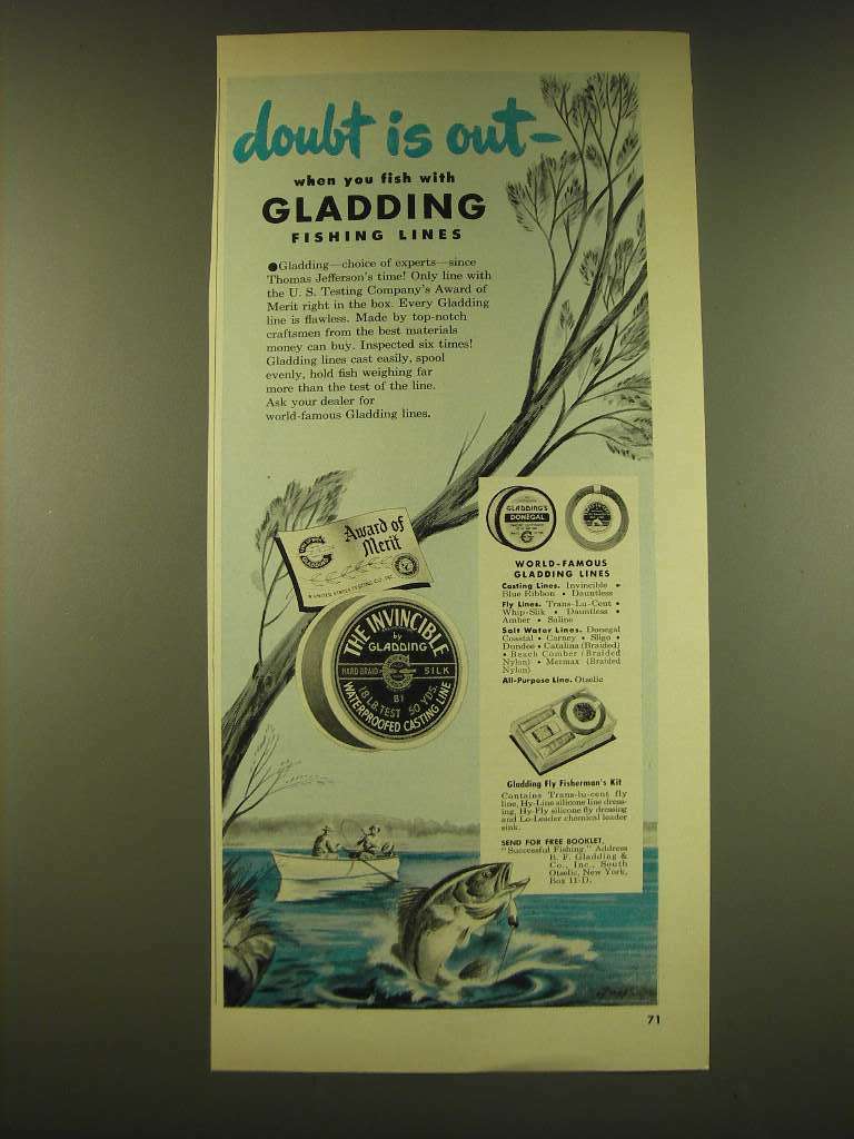 1949 Gladding Fishing Lines Ad - Doubt is out - when you fish with ...