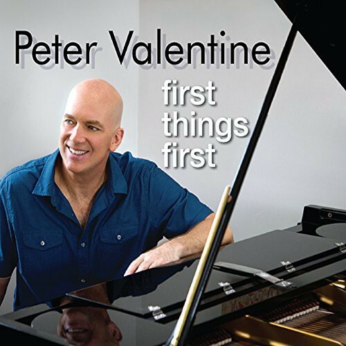 Peter Valentine: First Things First (CD, 2014) NEW 700261410593| eBay